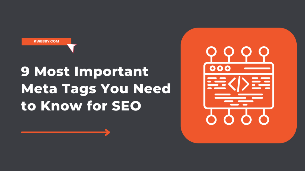 9 Most Important Meta Tags You Need To Know For SEO | Kwebby