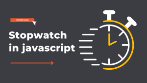 Building A Stopwatch With Lap Time Functionality Using JavaScript | Kwebby