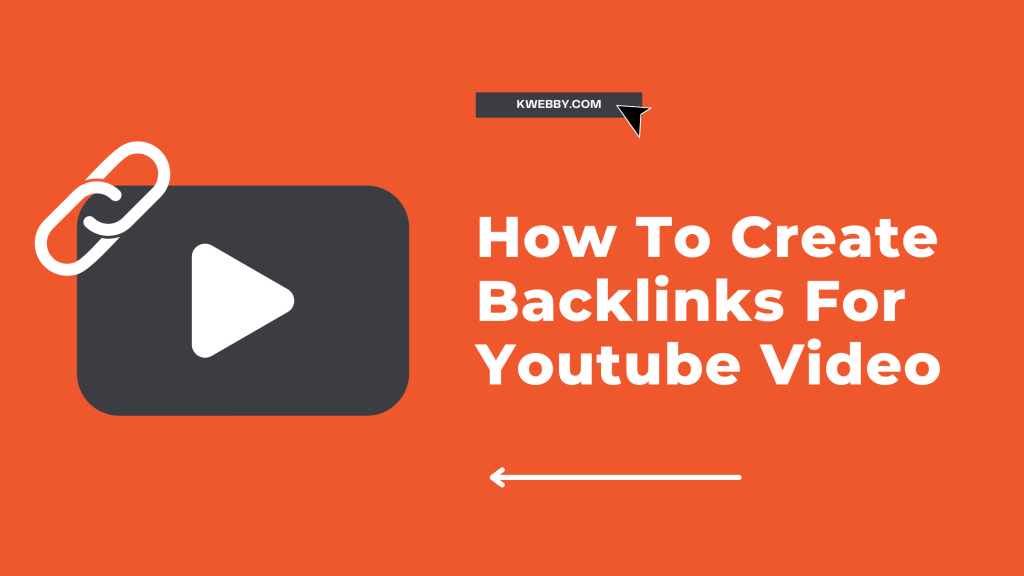 How To Create Backlinks For Youtube Videos In 7 Unbelievable Methods ...