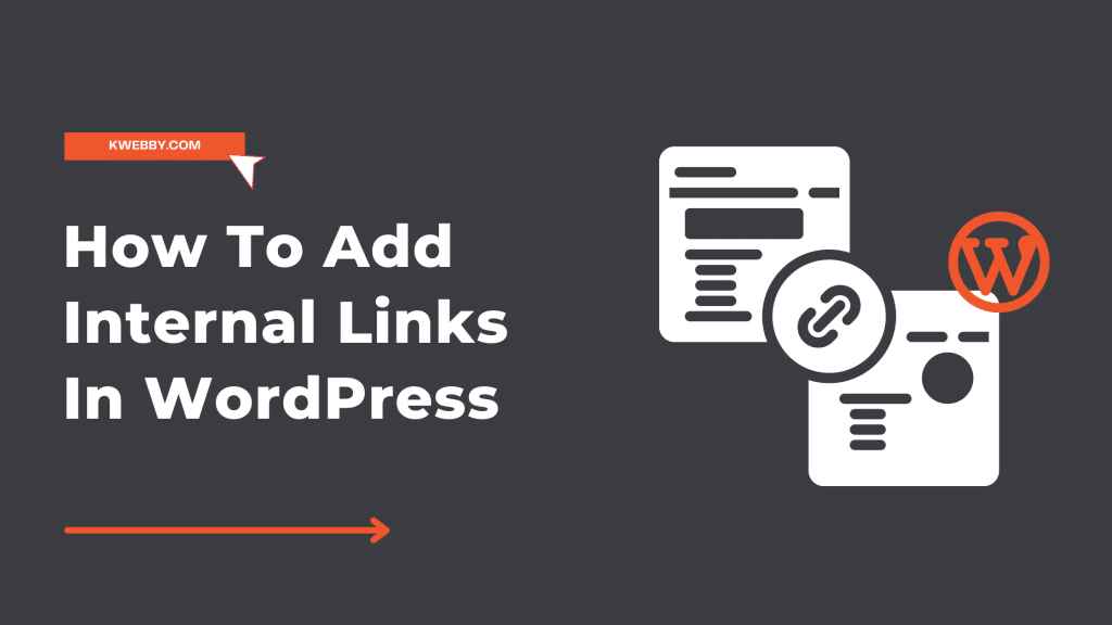 How To Add Internal Links In WordPress Automatically In 1 Click | Kwebby
