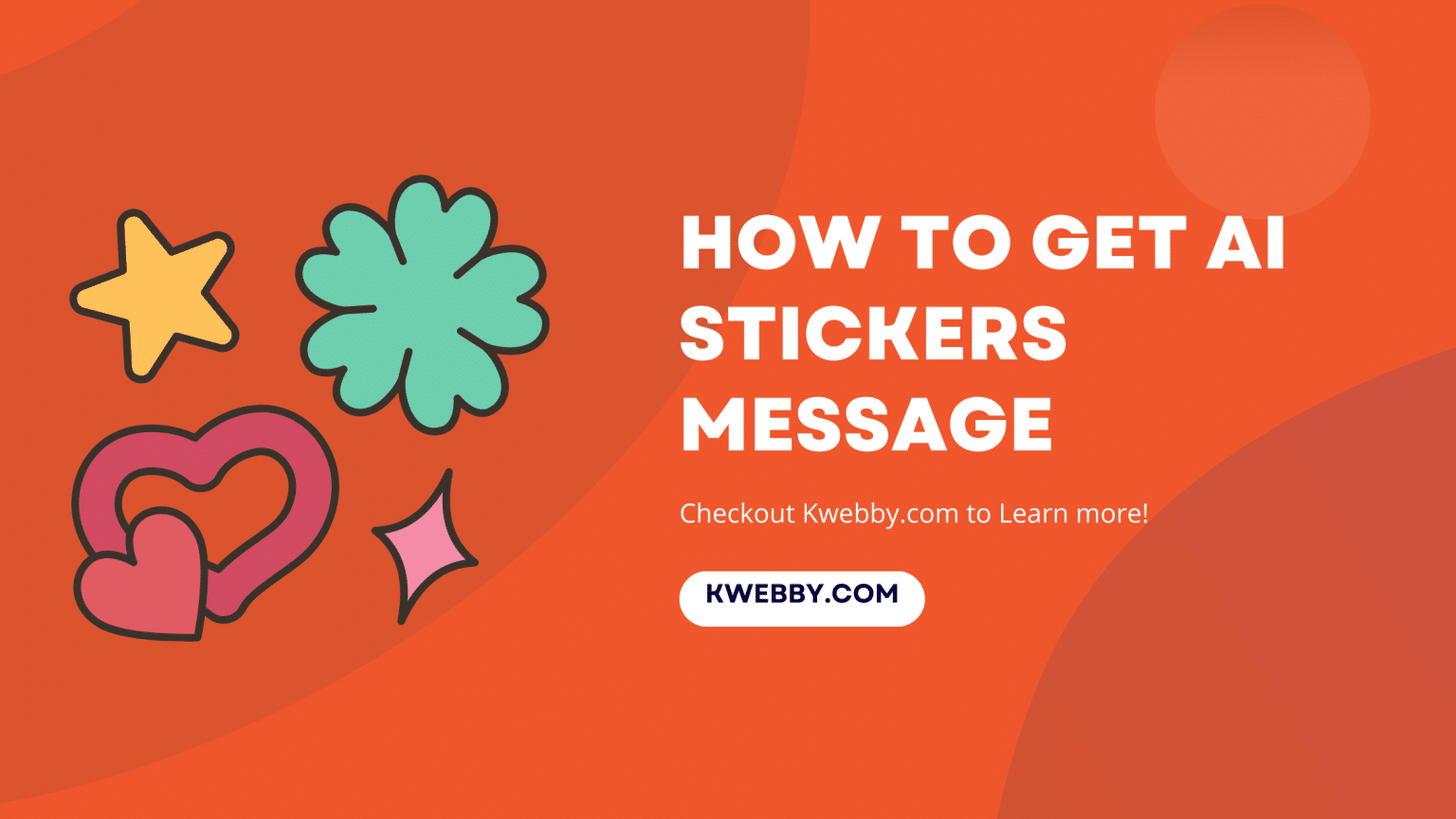 How To Get AI Stickers Message (3 Easy Methods) | Kwebby