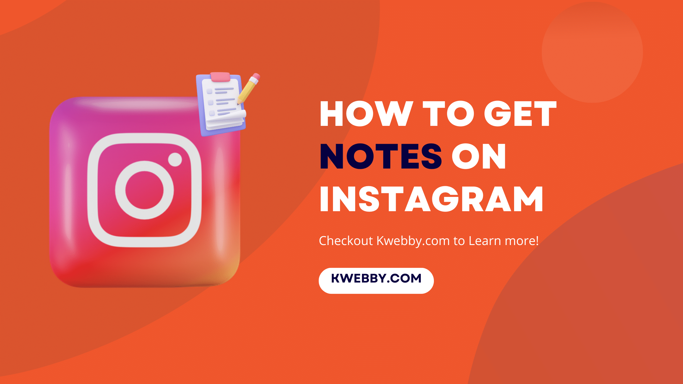 How To Get Notes On Instagram In 2 Simple Steps Kwebby