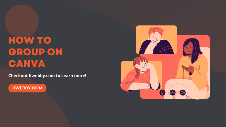How To Group On Canva In 2 Clicks (Mobile & Desktop) | Kwebby