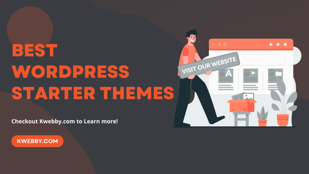 12 Best WordPress Starter Themes To Try | Kwebby