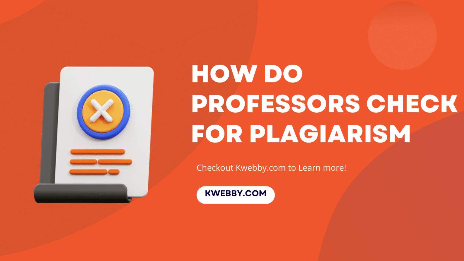 How Do Professors Check For Plagiarism? (5 Ways) | Kwebby