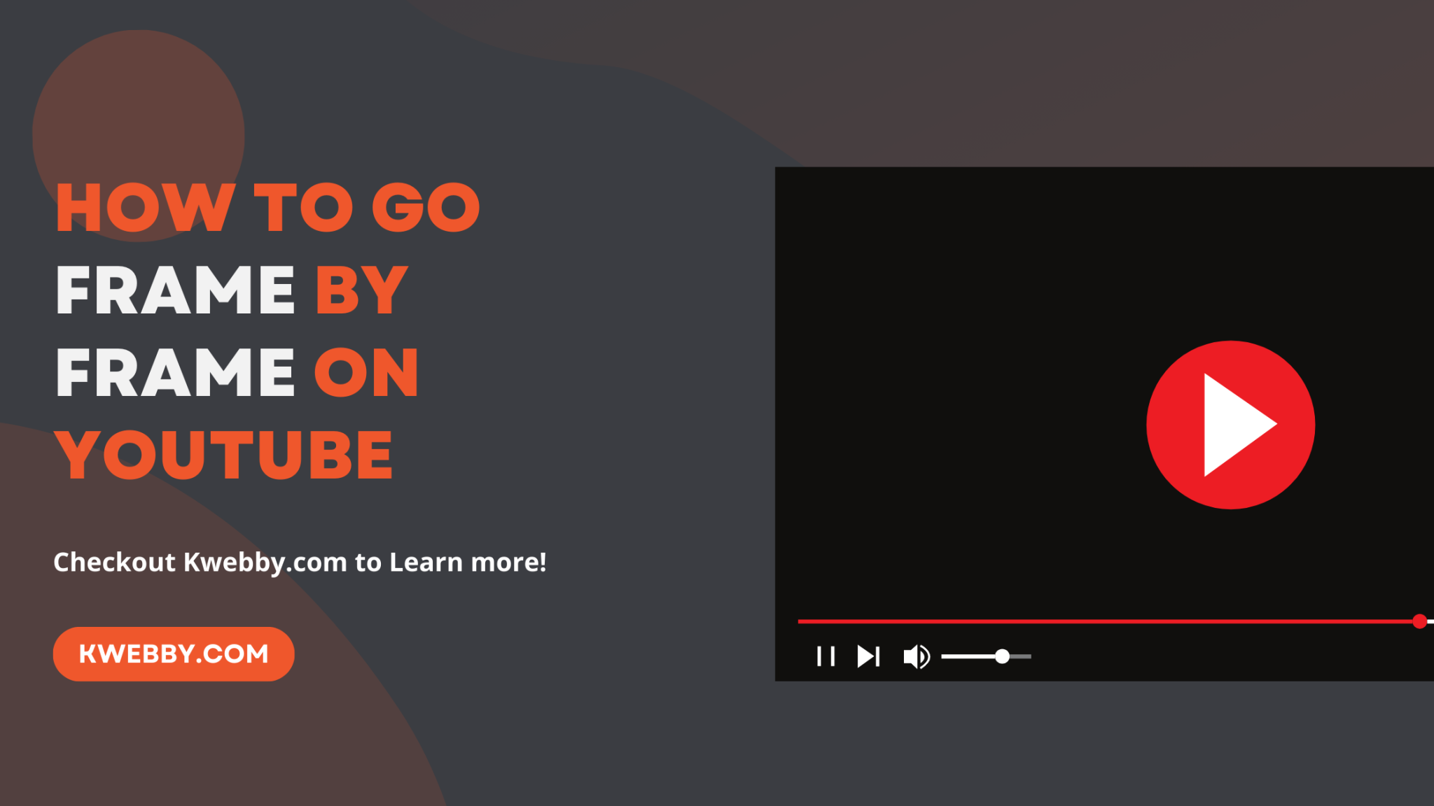 How To Go Frame By Frame On YouTube (3 Easy Options) | Kwebby
