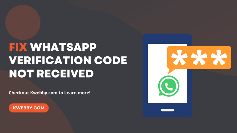 Fix WhatsApp Verification Code Not Received Issues (6 Easy Methods) | Kwebby