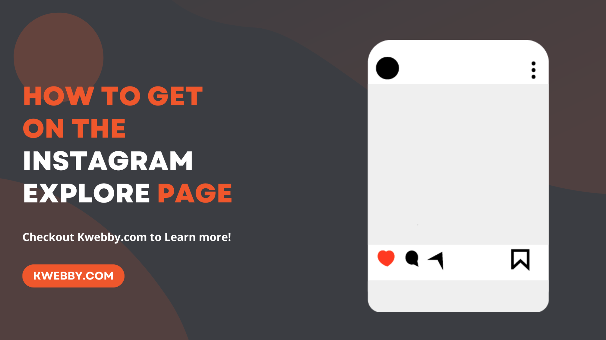 How To Get On The Instagram Explore Page In 2025 | Kwebby
