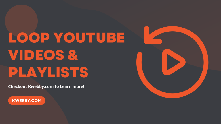 How To Loop Youtube Videos & Playlists (Simple Trick) | Kwebby