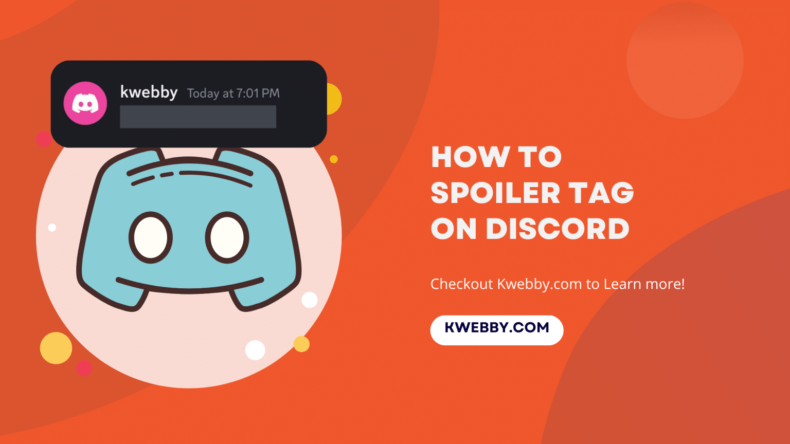 How To Spoiler Tag On Discord: Hide Messages, Images, Videos | Kwebby