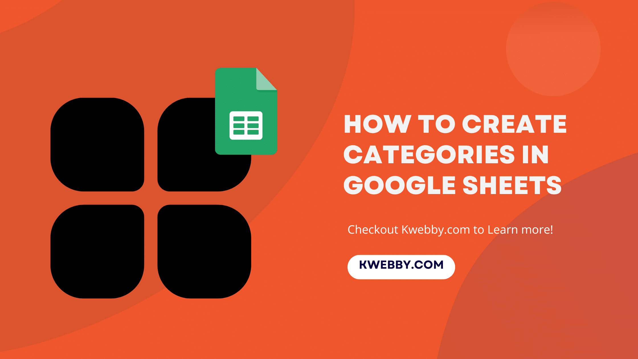 How To Create Categories In Google Sheets In Few Steps Kwebby How To Create Categories In Google Sheets In Few Steps Kwebby