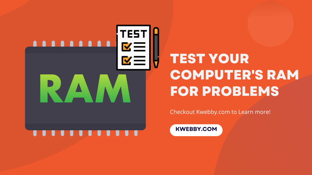 How To Test Your Computer's RAM For Problems (100% Working) | Kwebby