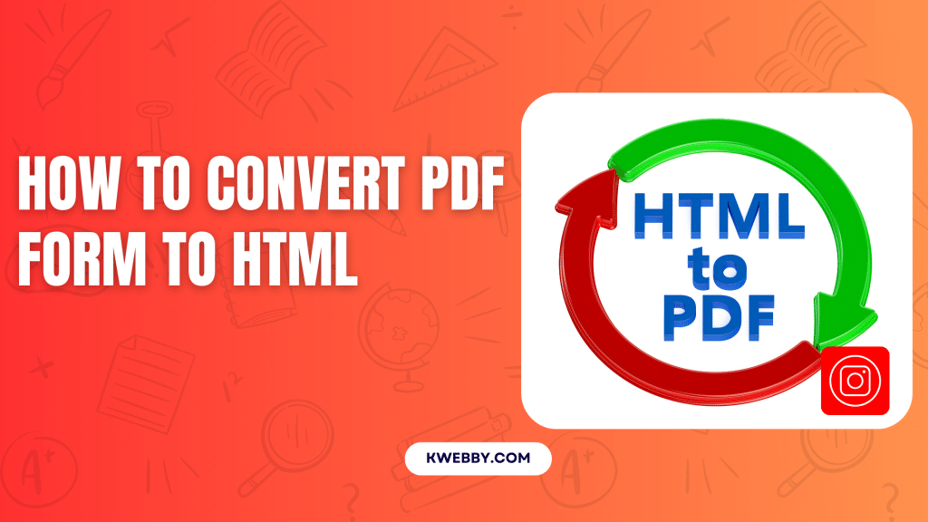 How To Convert PDF Form To HTML (5 Free Methods) | Kwebby