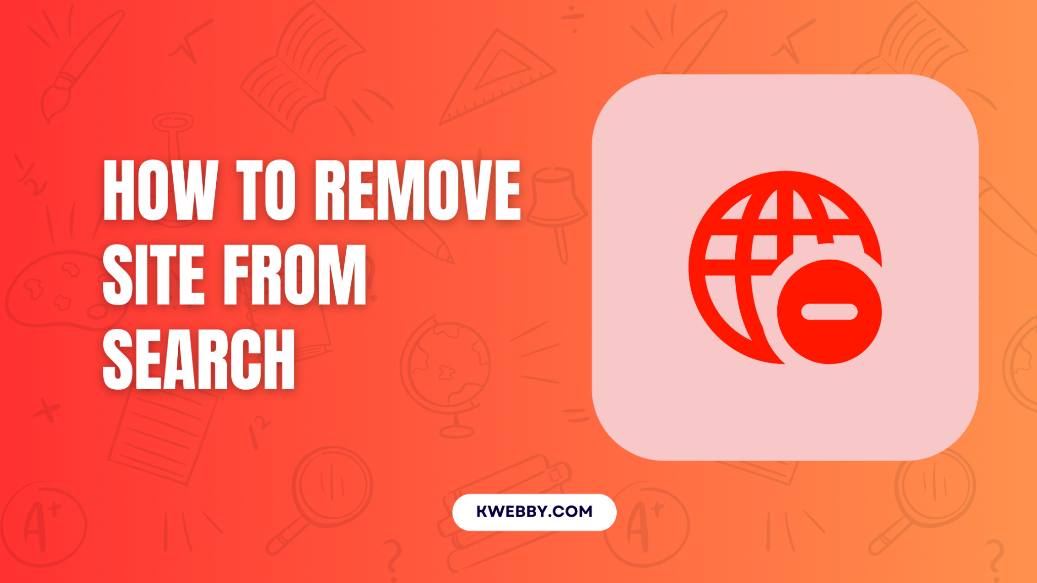 How To Remove Site From Search: A Simple Step-by-Step Guide