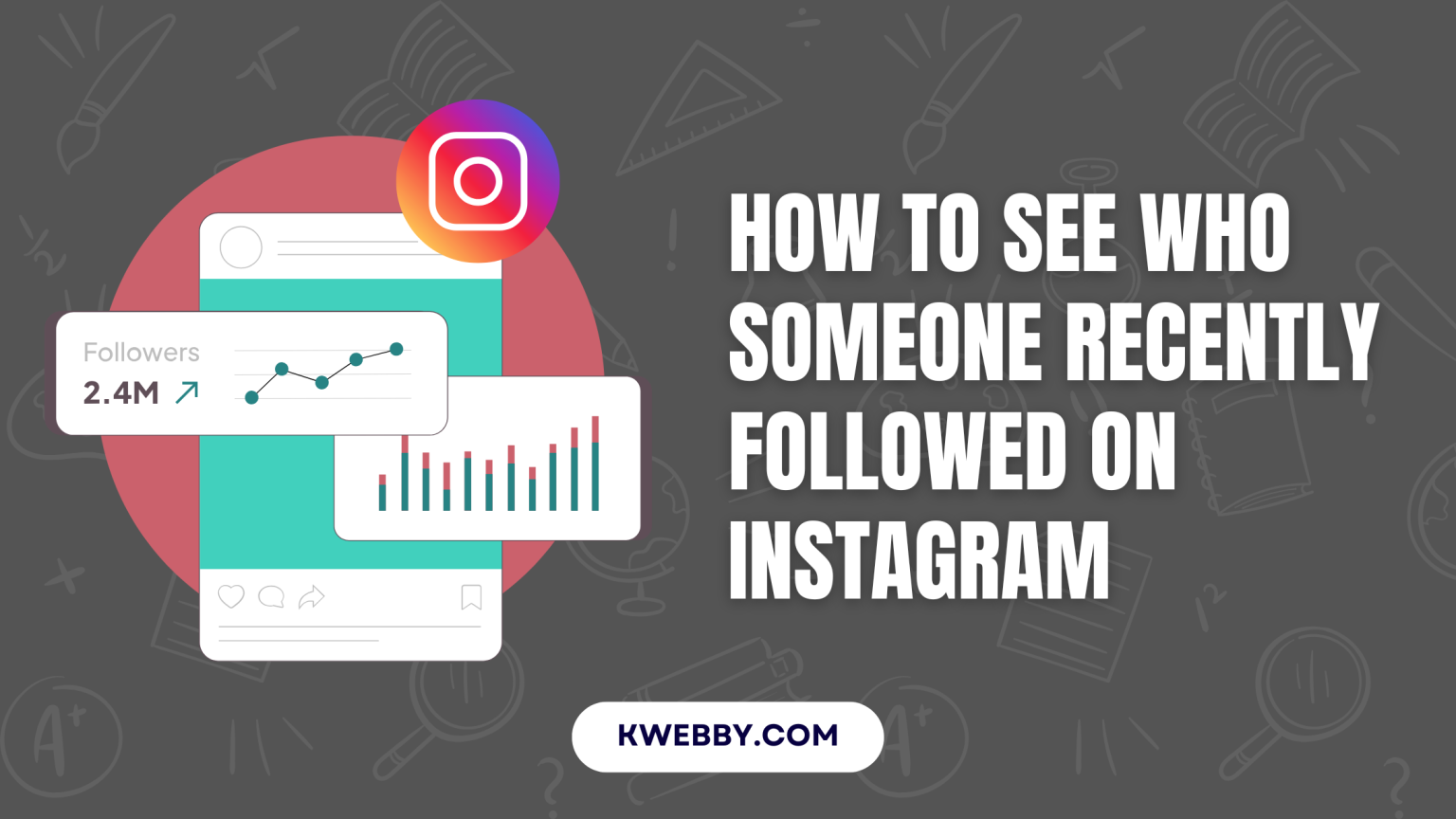 How To See Who Someone Recently Followed On Instagram: A Simple Guide