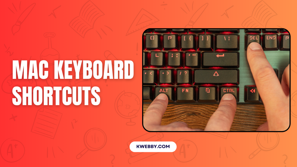 340 Mac Keyboard Shortcuts Kwebby