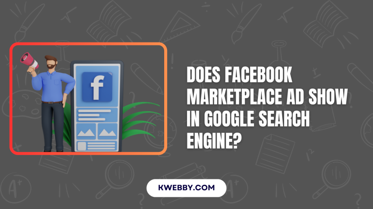 Does Facebook Marketplace Ad Show In Google Search Engine? | Kwebby