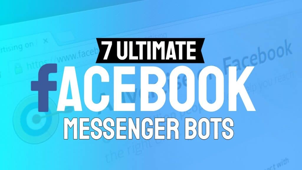 7 Ultimate Facebook Messenger Bots For Business (All Are FREE) | Kwebby